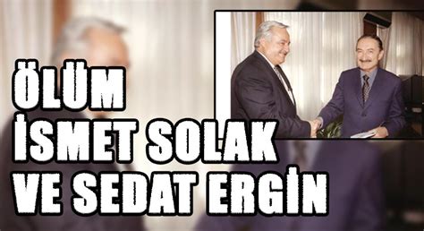 ÖlÜm İsmet Solak Ve Sedat Ergİn Mirat Haber