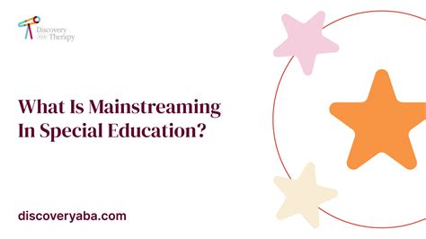 What Is Mainstreaming In Special Education Discovery Aba