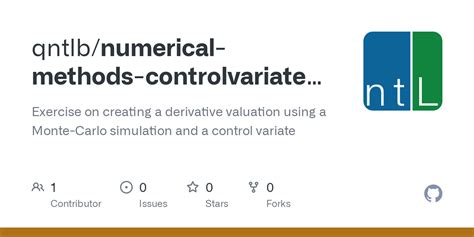 Github Qntlbnumerical Methods Controlvariate Exercise Exercise On Creating A Derivative