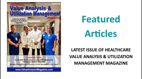 Featured Articles February 2025 Healthcare Value Analysis And Utilization Management Magazine