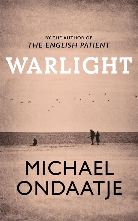 Warlight By Michael Ondaatje Goodreads