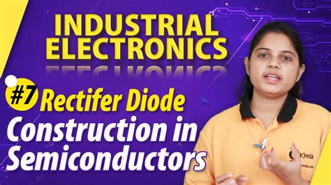 Rectifer Diode Construction In Semiconductors Semiconductor Device