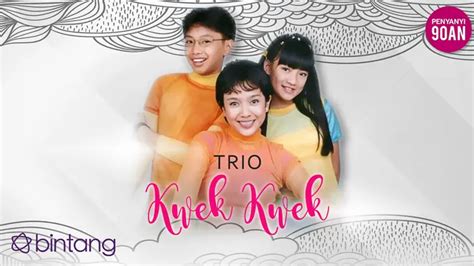 Penyanyi 90an Trio Kwek Kwek Grup Cilik Paling Hits Di Masanya