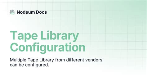 Tape Library Configuration Nodeum Docs Tape Library Configuration Nodeum Docs