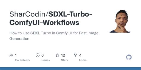 Github Sharcodin Sdxl Turbo Comfyui Workflows How To Use Sdxl Turbo In Comfy Ui For Fast