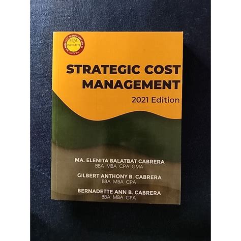 Strategic Cost Management 2021 Edition By Maria Elenita Balatbat