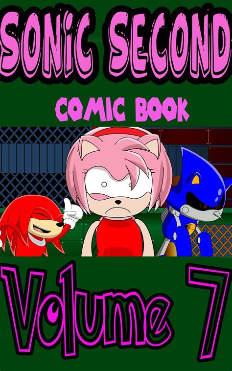 Sonic Seconds Comic Book Volume 7 By Marc Phillips Goodreads