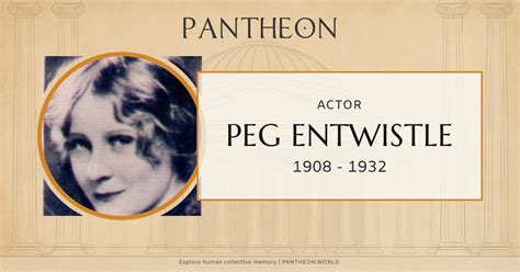 Peg Entwistle Biography Pantheon