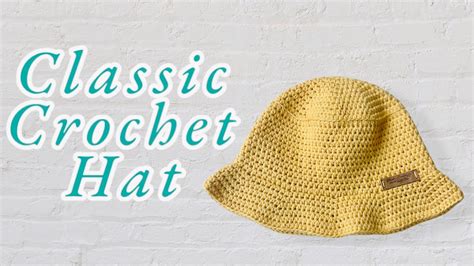 Classic Crochet Bucket Hat Easy Diy Hat Tutorial Beginner Friendly
