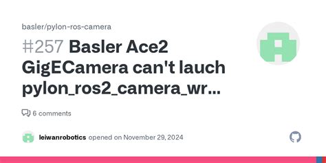 Basler Ace2 Gigecamera Cant Lauch Pylonros2camerawrapper · Issue 257 · Baslerpylon Ros