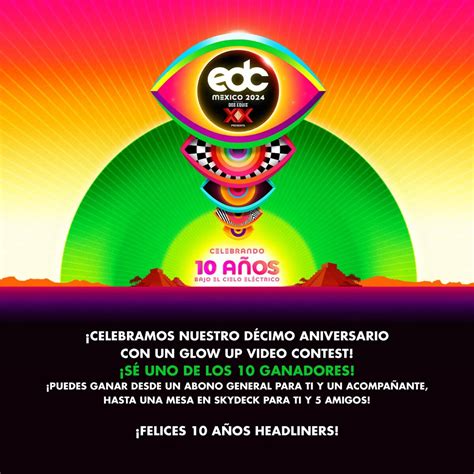 Edc México 2024 Así Puedes Ganar Gratis Boletos Para El Décimo