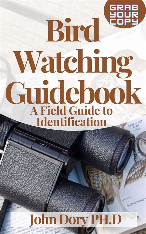 Bird Watching Guidebook A Field Guide To Identification By John Dory