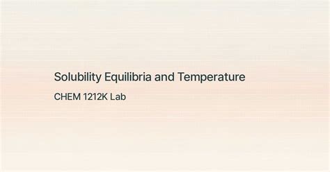 Solubility Equilibria And Temperature