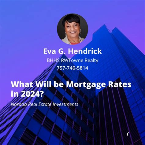 Eva Hendrick On Linkedin What Will Be Mortgage Rates In 2024