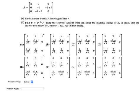 Solved A Find A Unitary Matrix P That Diagonalizes A B
