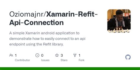 github oziomajnr xamarin refit api connection a simple xamarin