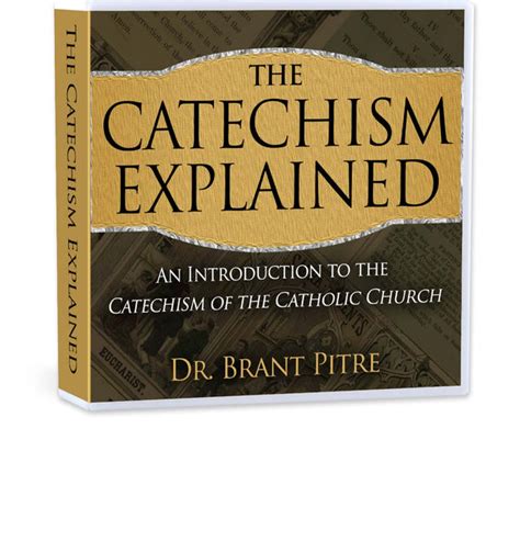 The Catechism Explained An Introduction To The Catechism Of The Catholic Church