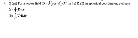 solved for a vector field d r cos 2 phi r 3 in 1 r 2