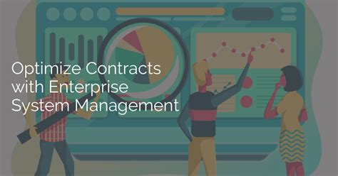 optimize contracts with enterprise system management