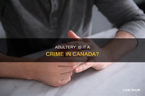 Adultery Is It A Crime In Canada Lawshun