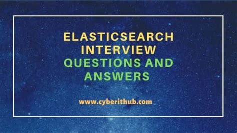 popular 30 elasticsearch interview questions and answers[recent 2020