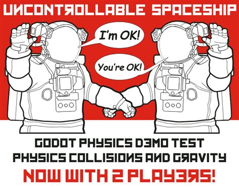 Player Godot Demo Test By Uncontrollable Spaceship