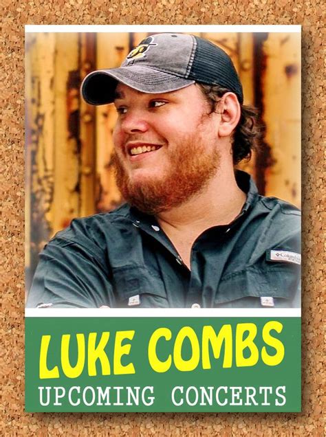 Luke Combs Tour 2020 2021 The Easiest Way To Buy Concert Tickets