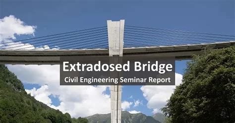 Extradosed Bridge Civil Engineering Seminar Report Pdf