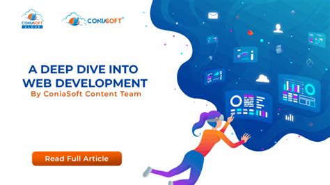 Coniasoft Blog A Deep Dive Into Web Development Conia Soft