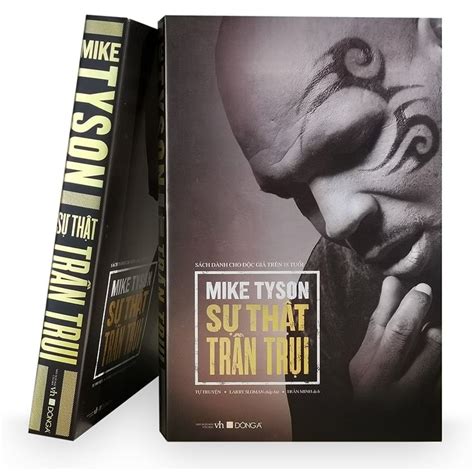 Sự thật trần trụi Tự truyện Mike Tyson 18 SÁCH ĐÔNG A