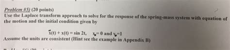 Solved Problem Points Use The Laplace Transform Chegg