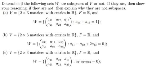 Solved Determine If The Following Sets W Are Subspaces Of V Chegg
