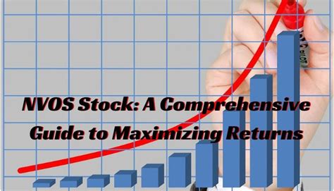 Nvos Stock A 1 Comprehensive Guide To Maximizing Returns Nvos Stock Novo Integrated