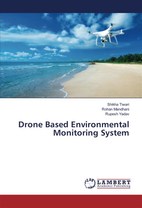 drone based environmental monitoring system uk tiwari