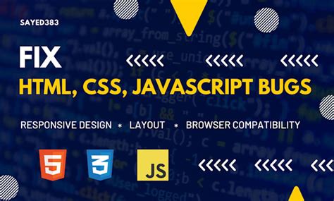 Fix Html Css Bootstrap Javascript Bugs By Sayed Fiverr