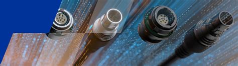 Fischer Connectors Built For Harsh Environments Fischer Connectors Built For Harsh Environments