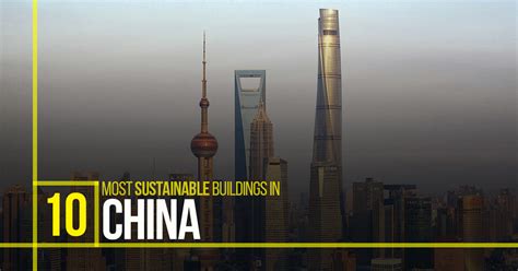 10 Of Chinas Most Sustainable Buildings Rtf Rethinking The Future