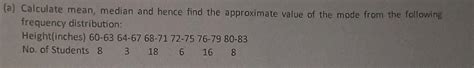 A Calculate Mean Median And Hence Find The StudyX