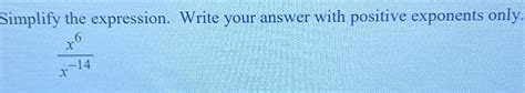 Solved Simplify The Expression Write Your Answer With