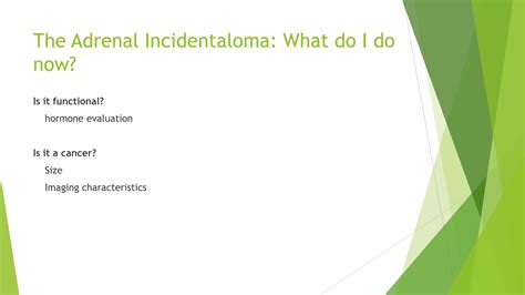 The Adrenal Incidentaloma Pptx The Adrenal Incidentaloma Pptx