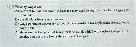 Efficiency Wages Are A Relevant To Macroeconomics Because They Explain Rightward Shifts In