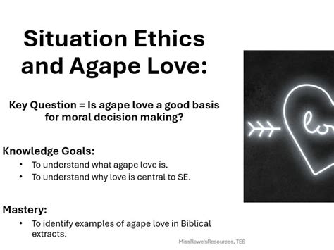 Situation Ethics Agape Love Lesson Teaching Resources
