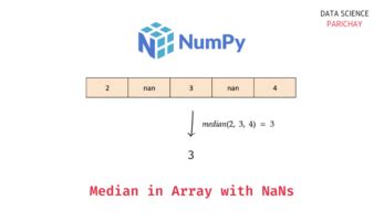 Median Of Numpy Array With Nan Values Data Science Parichay