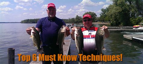 The Top 6 Bass Fishing Techniques Bass Fishing Videos And Tips