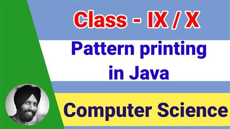 Pattern Printing In Java Class 9 And 10 Computer Science Icse Youtube
