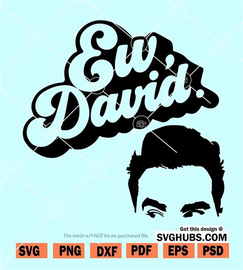 Ew David Shirt Svg Ew David Svg David Rose Svg