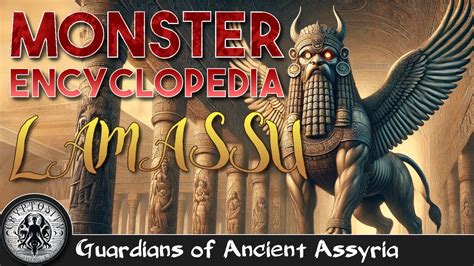 Monster Encyclopedia Lamassu Explained Youtube