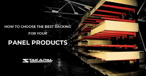 Choose The Best Racking For Your Panel Products Stakapal