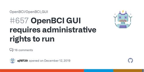 OpenBCI GUI Requires Administrative Rights To Run Issue 657