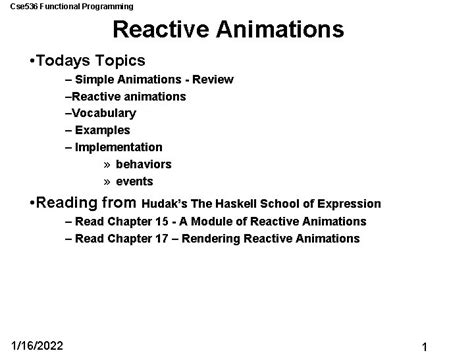Cse 536 Functional Programming Reactive Animations Todays Topics